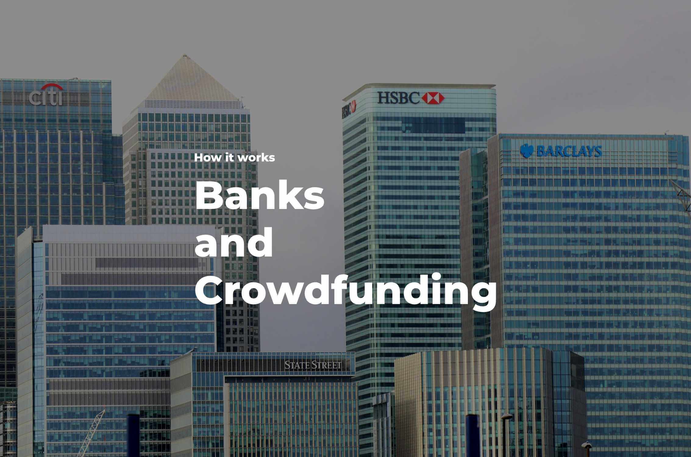 Banks and Crowdfunding: How Does It Work?