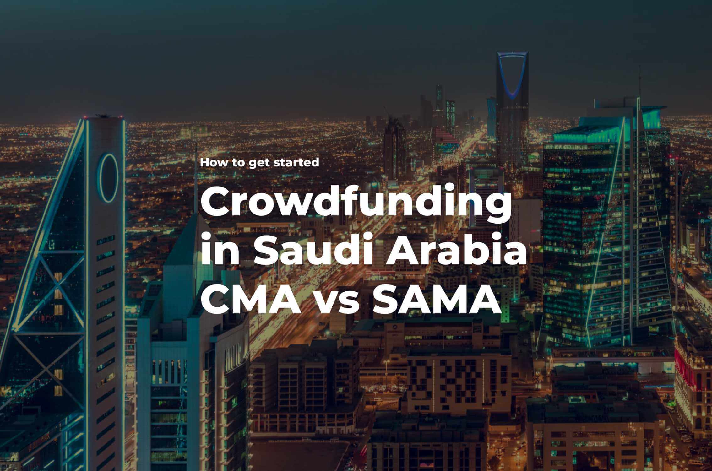 Crowdfunding in Saudi Arabia: CMA vs SAMA