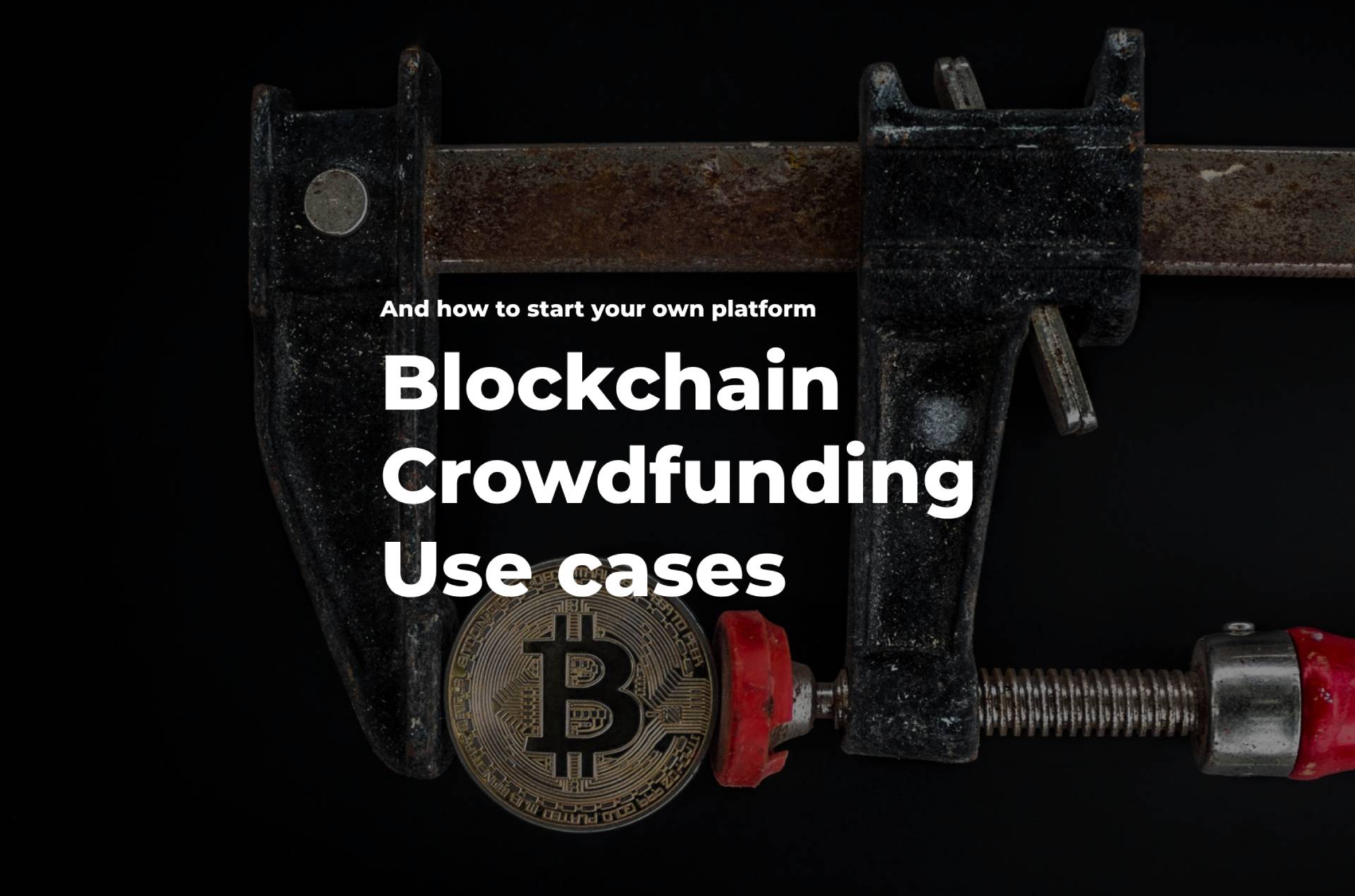 Blockchain Crowdfunding Use Cases