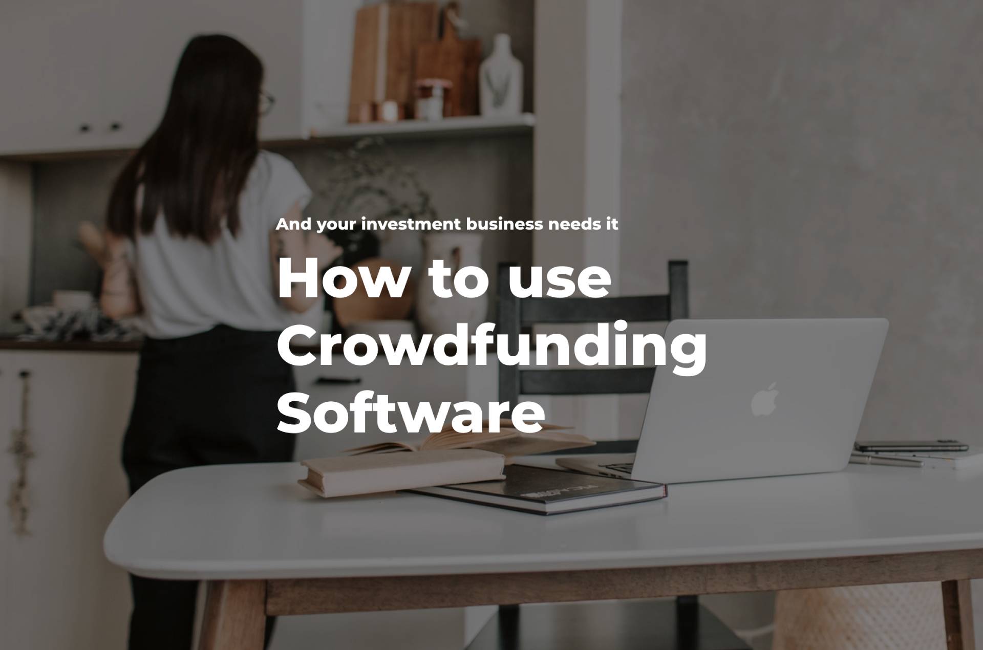 How to Use Startup Crowdfunding Software