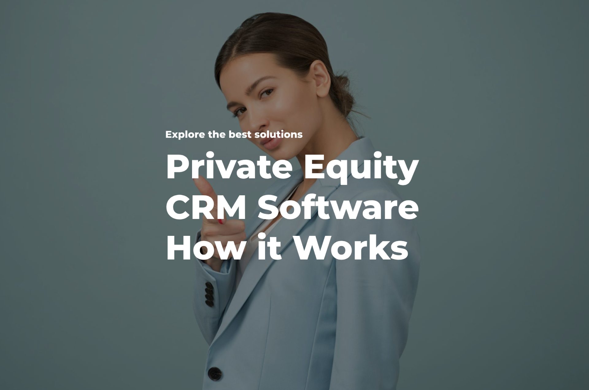 Private Equity CRM Software: How Does it Work?