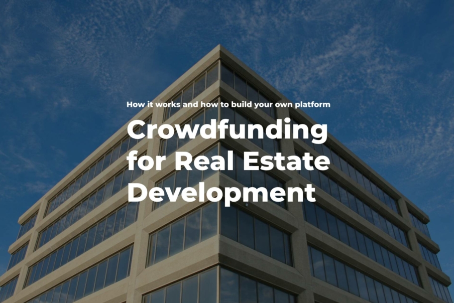 The Ultimate Guide to Real Estate Crowdfunding