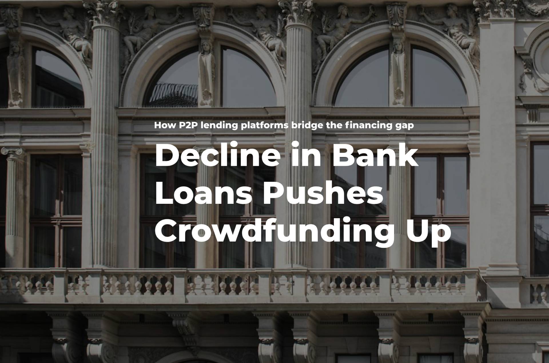 Decline in Access to Bank Loans for SMEs: Crowdfunding Comes to the Rescue