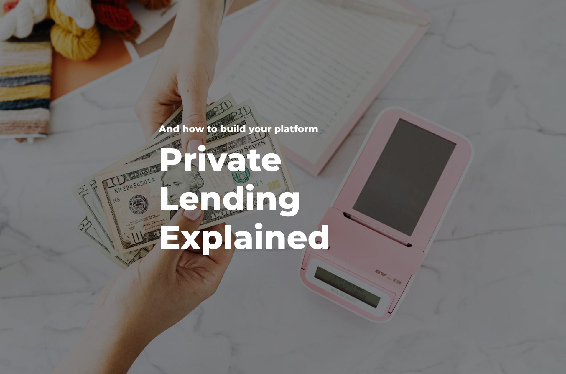 What is Private Lending and How it Works