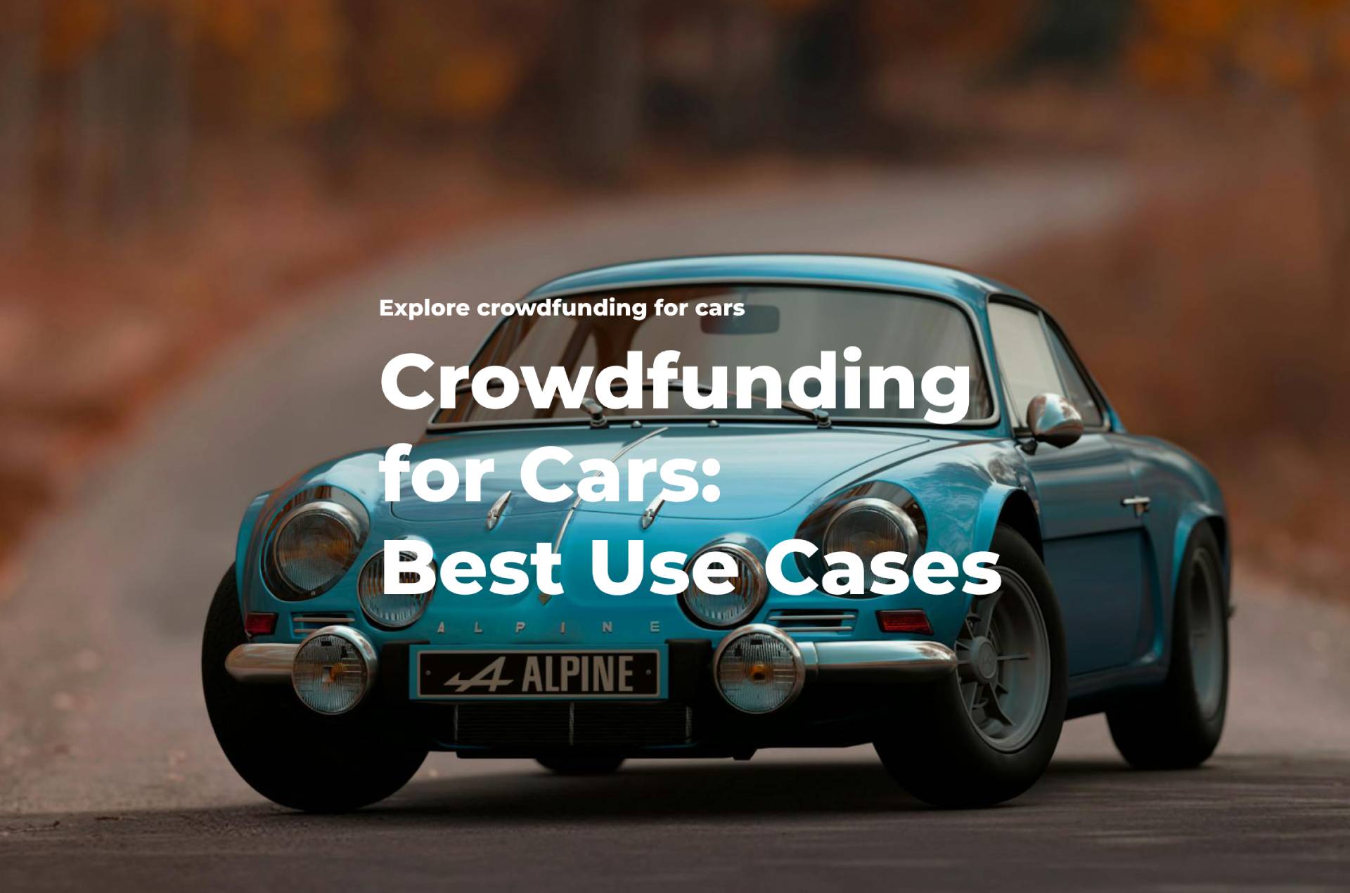 Crowdfunding for Cars: Revving Up Car Investments