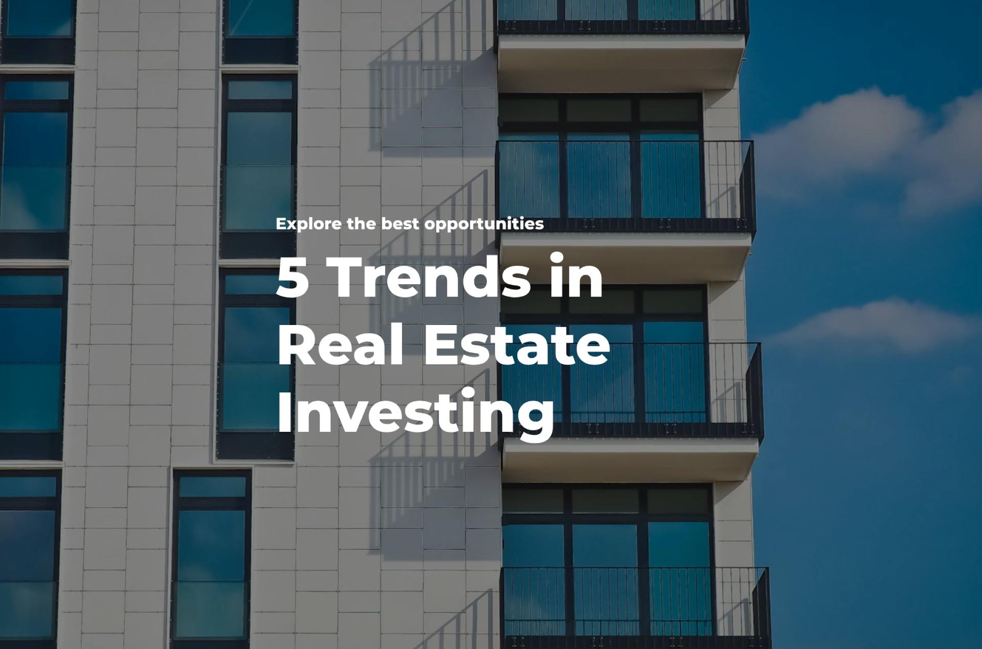5 Trends in Real Estate Investing