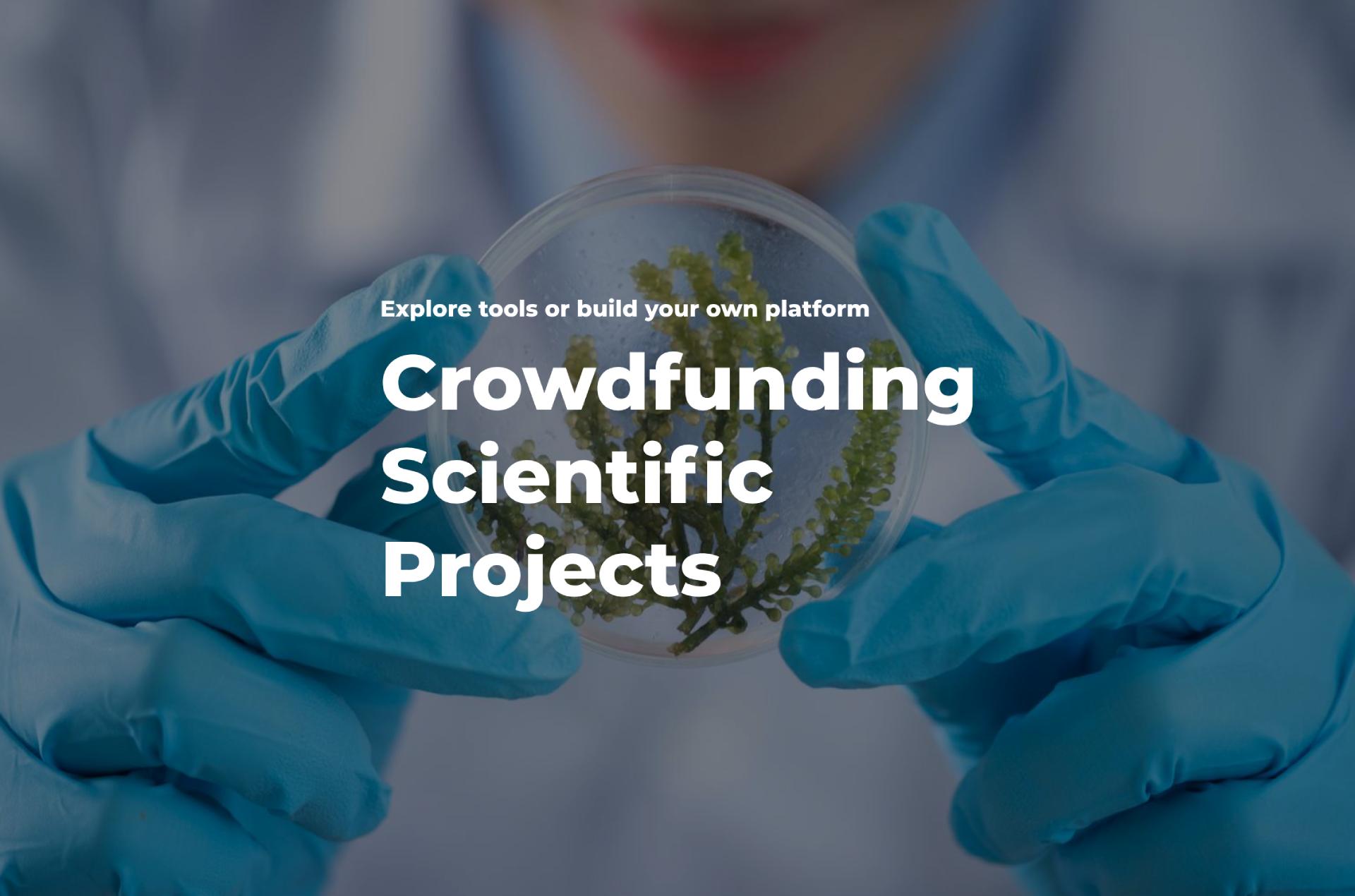 Crowdfunding Science: A New Way for Early-Career Researchers to Fund ...