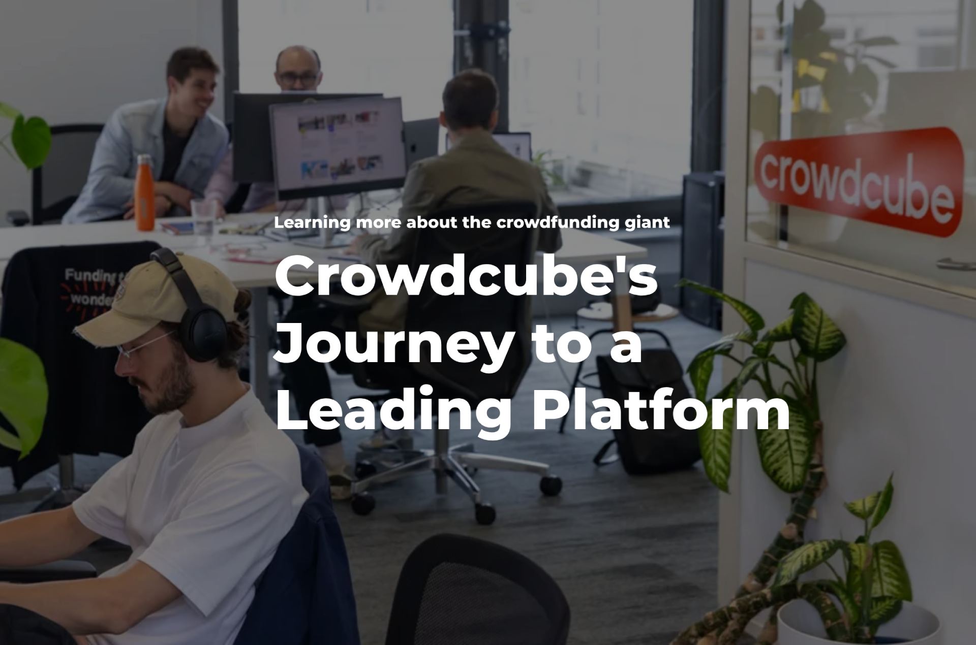 Crowdcube Crowdfunding Platform: Leader's Journey Overview