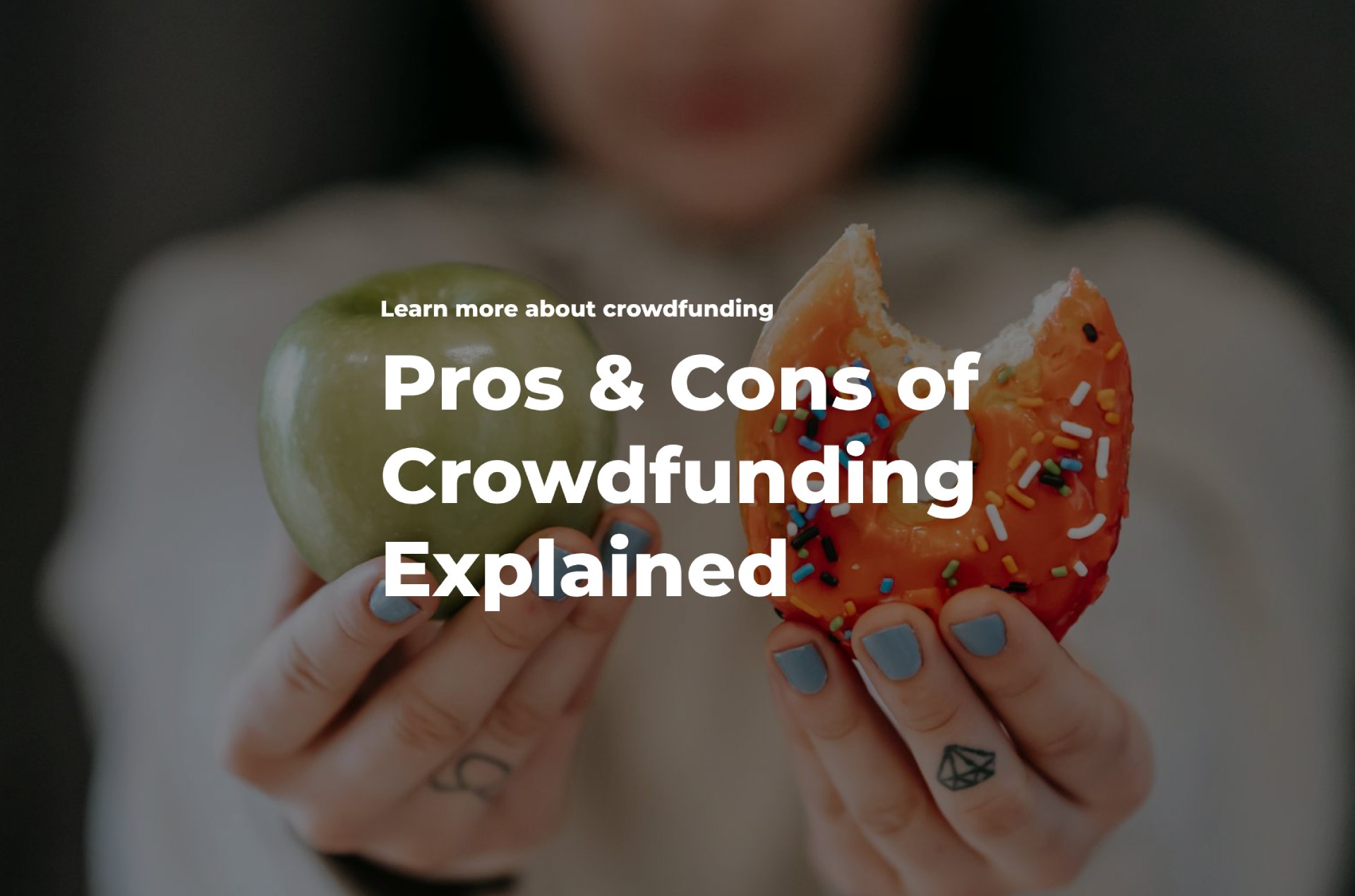 Pros and Cons of Crowdfunding