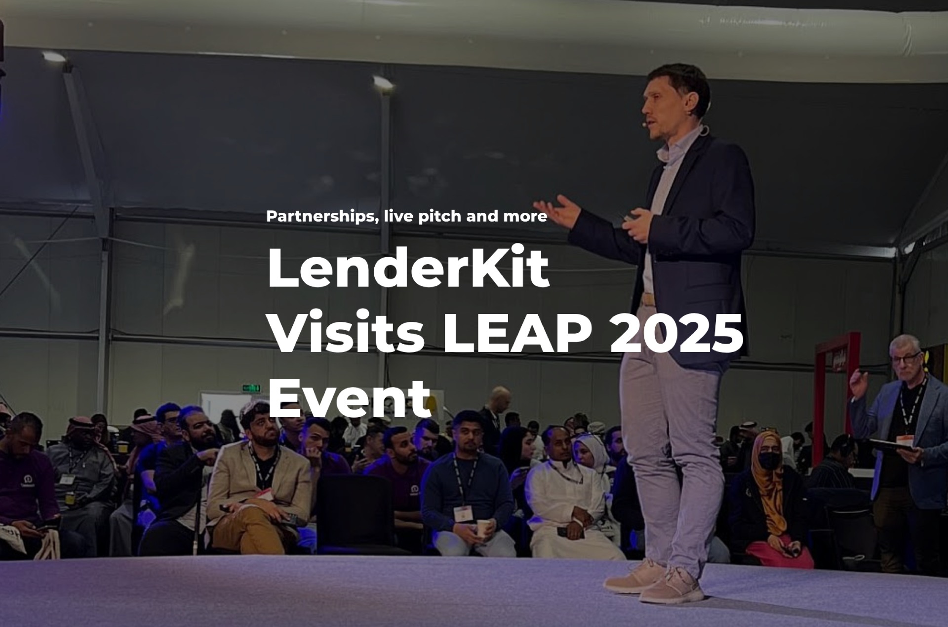 LenderKit Visits LEAP 2025 in Riyadh: Key Highlights
