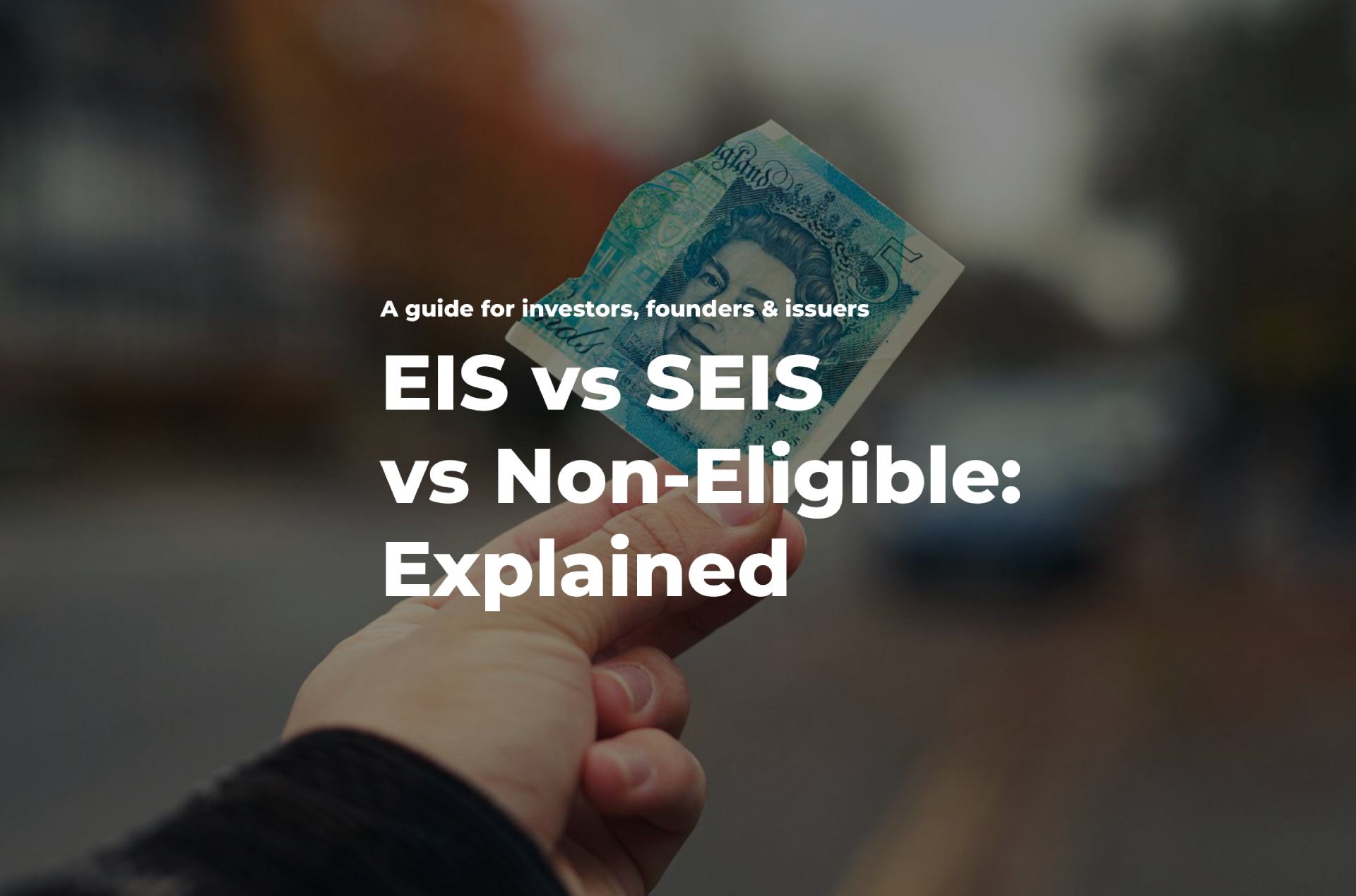 EIS vs SEIS vs Non-Eligible Deals: What Your Platform Should Support